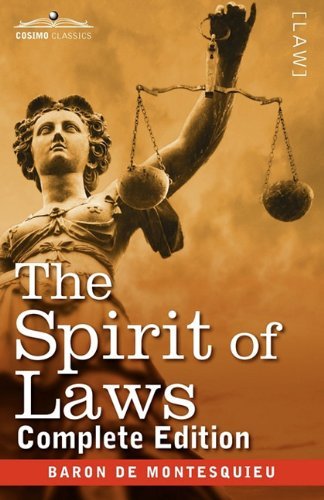 The Spirit of Laws by Charles Baron De Montesquieu by Montesquieu ...