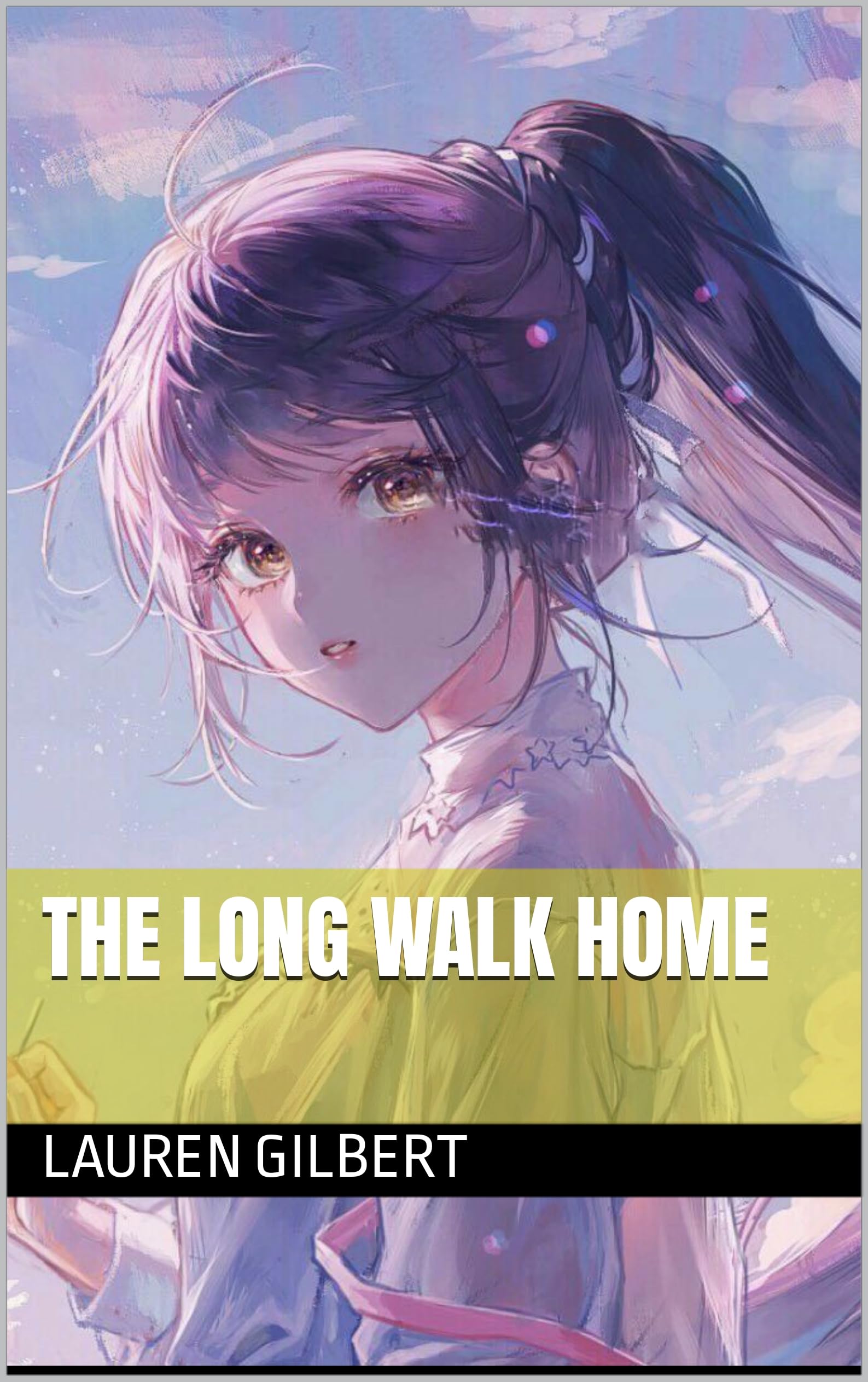 The long walk home by Lauren Gilbert | Goodreads