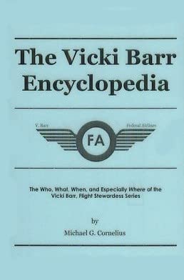 The Vicki Barr Encyclopedia the Who, What, When and Especially Where of ...