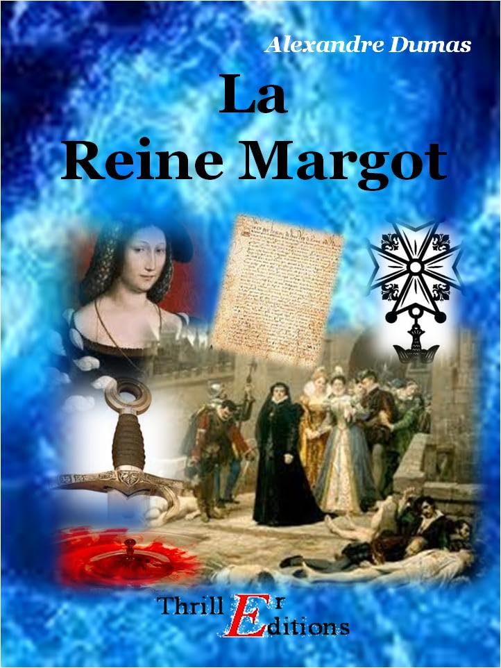 La Reine Margot (French Edition) by Alexandre Dumas | Goodreads