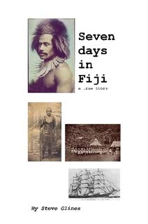 Seven Days in Fiji by Steve Glines | Goodreads