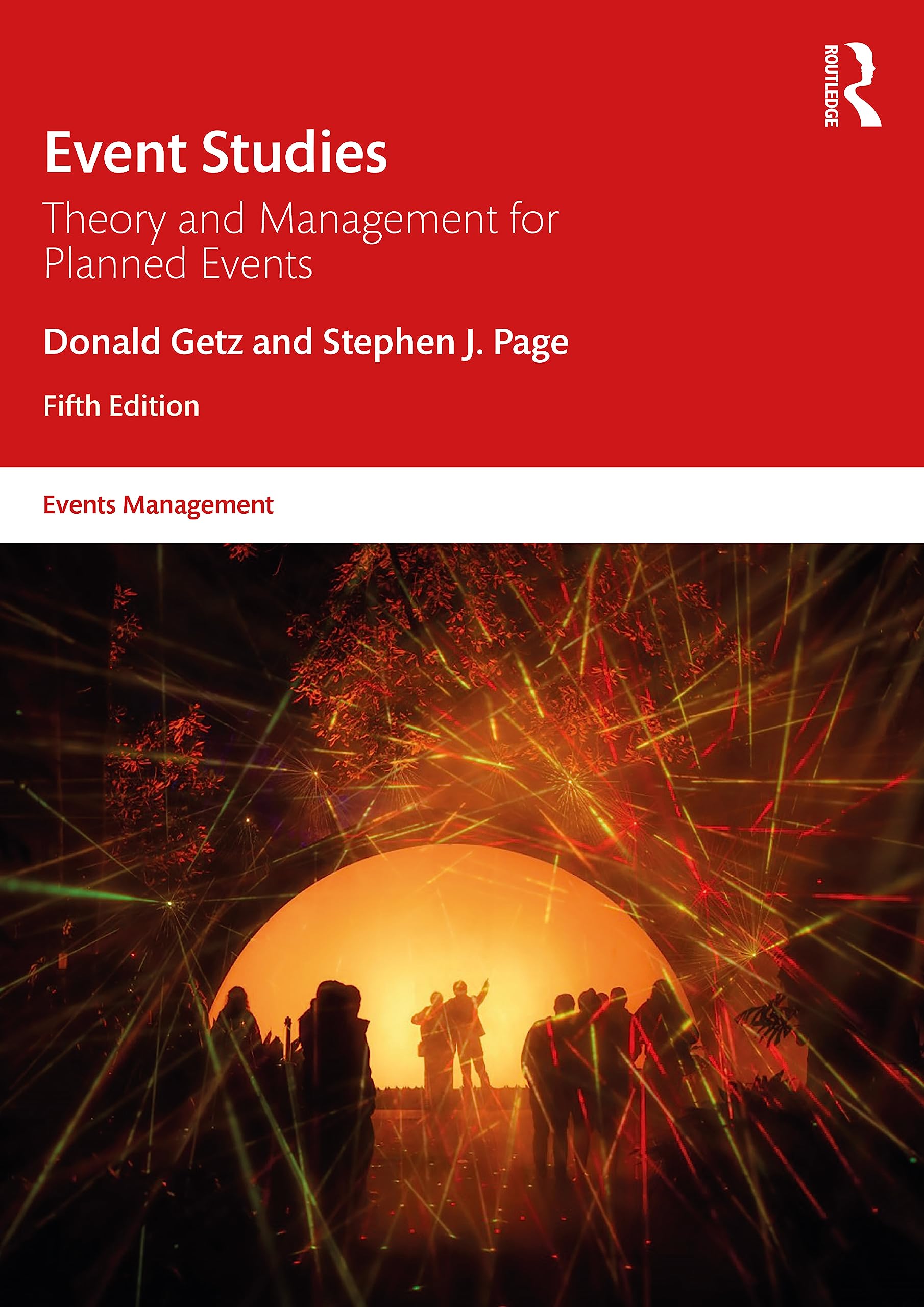 Event Studies: Theory and Management for Planned Events by Donald Getz ...