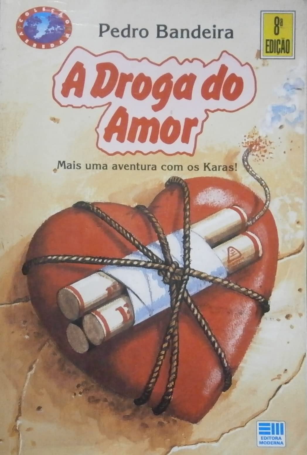 A droga do Amor by Pedro Bandeira | Goodreads