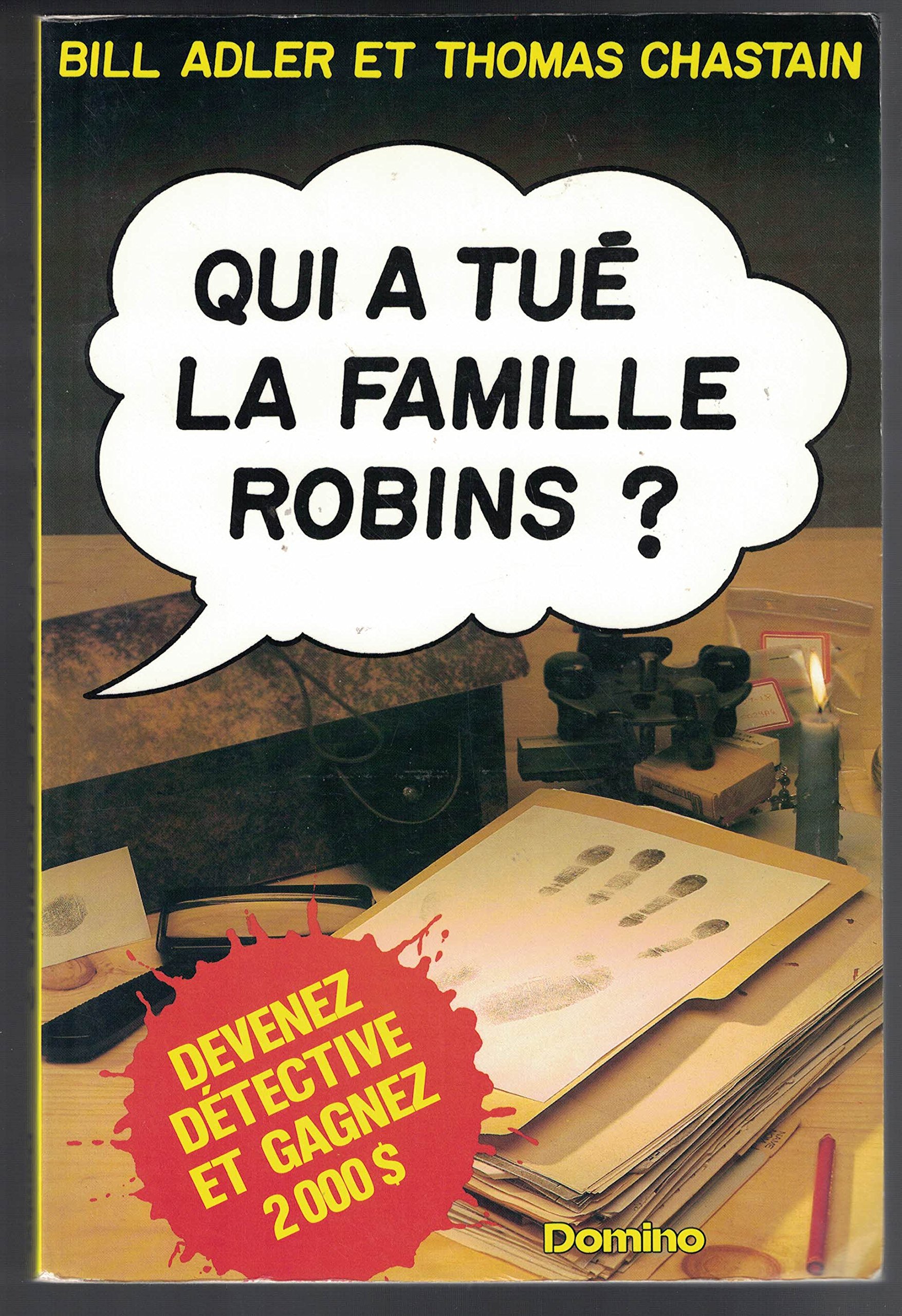 QUI A TUE LA FAMILLE ROBINS(S) by Thomas Chastain | Goodreads