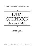 John Steinbeck: Nature and Myth by Peter Lisca | Goodreads