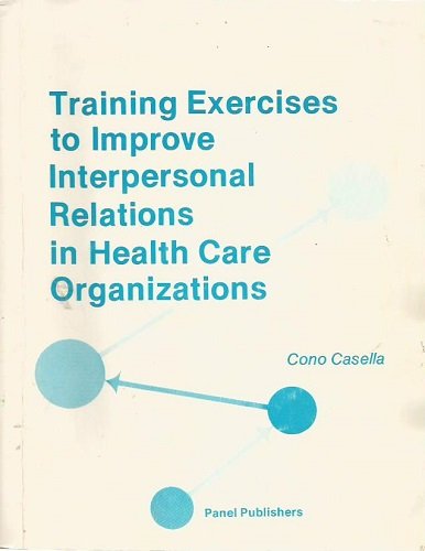 Training Exercises to Improve Interpersonal Relations in Health Care ...