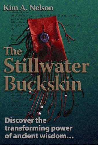 The Stillwater Buckskin: Discover the transforming power of ancient ...