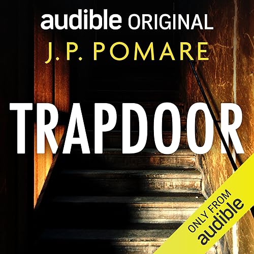 Trapdoor by J.P. Pomare | Goodreads