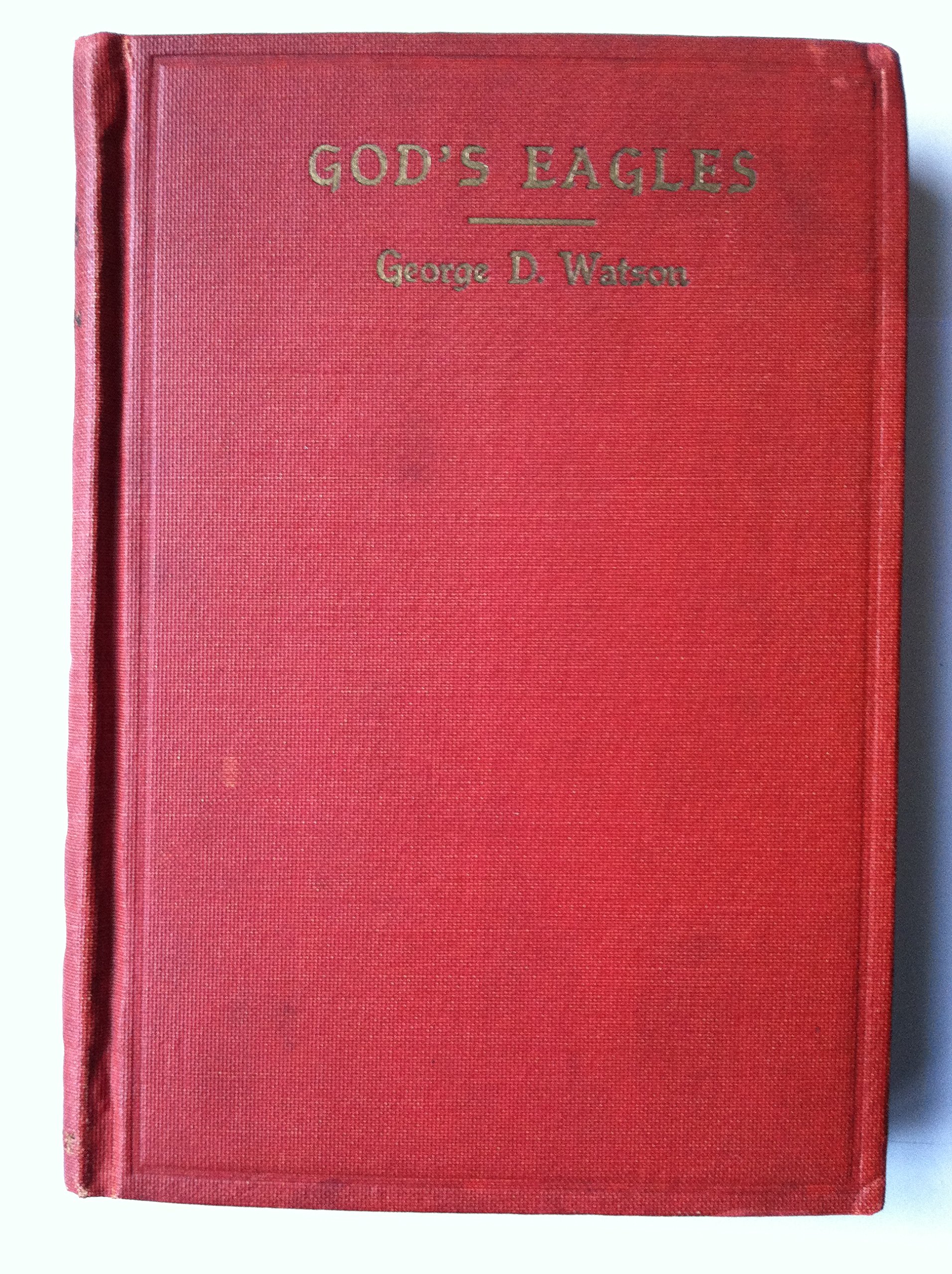 God's eagles: Or, Complete testing of the saints by George Douglas ...
