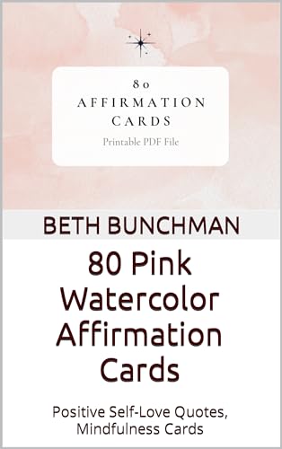 80 Pink Watercolor Affirmation Cards : Positive Self-Love Quotes ...