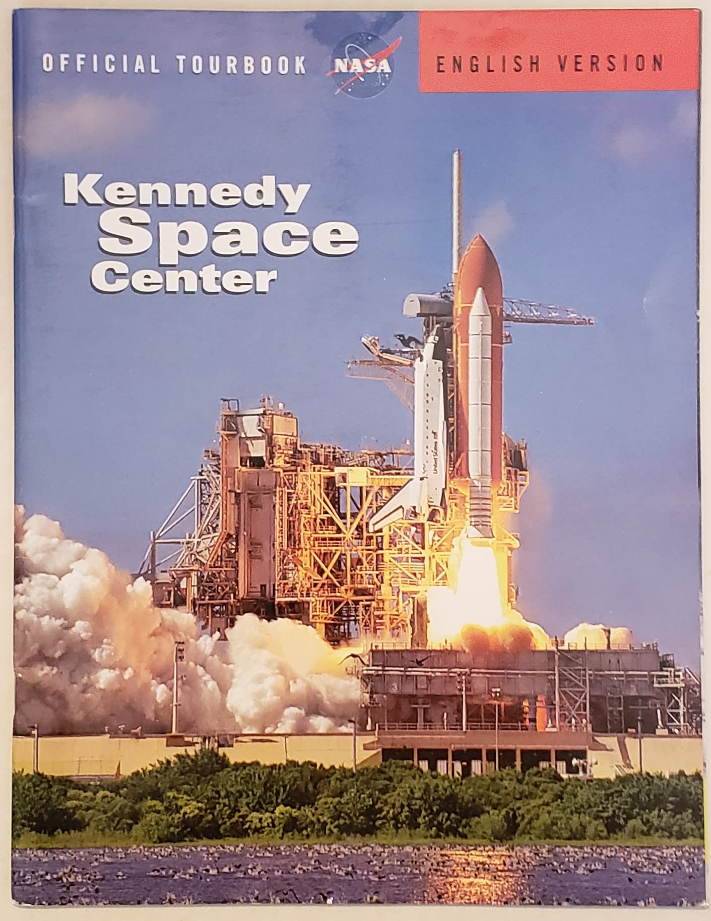 Kennedy Space Center, Official Tourbook by NASA | Goodreads