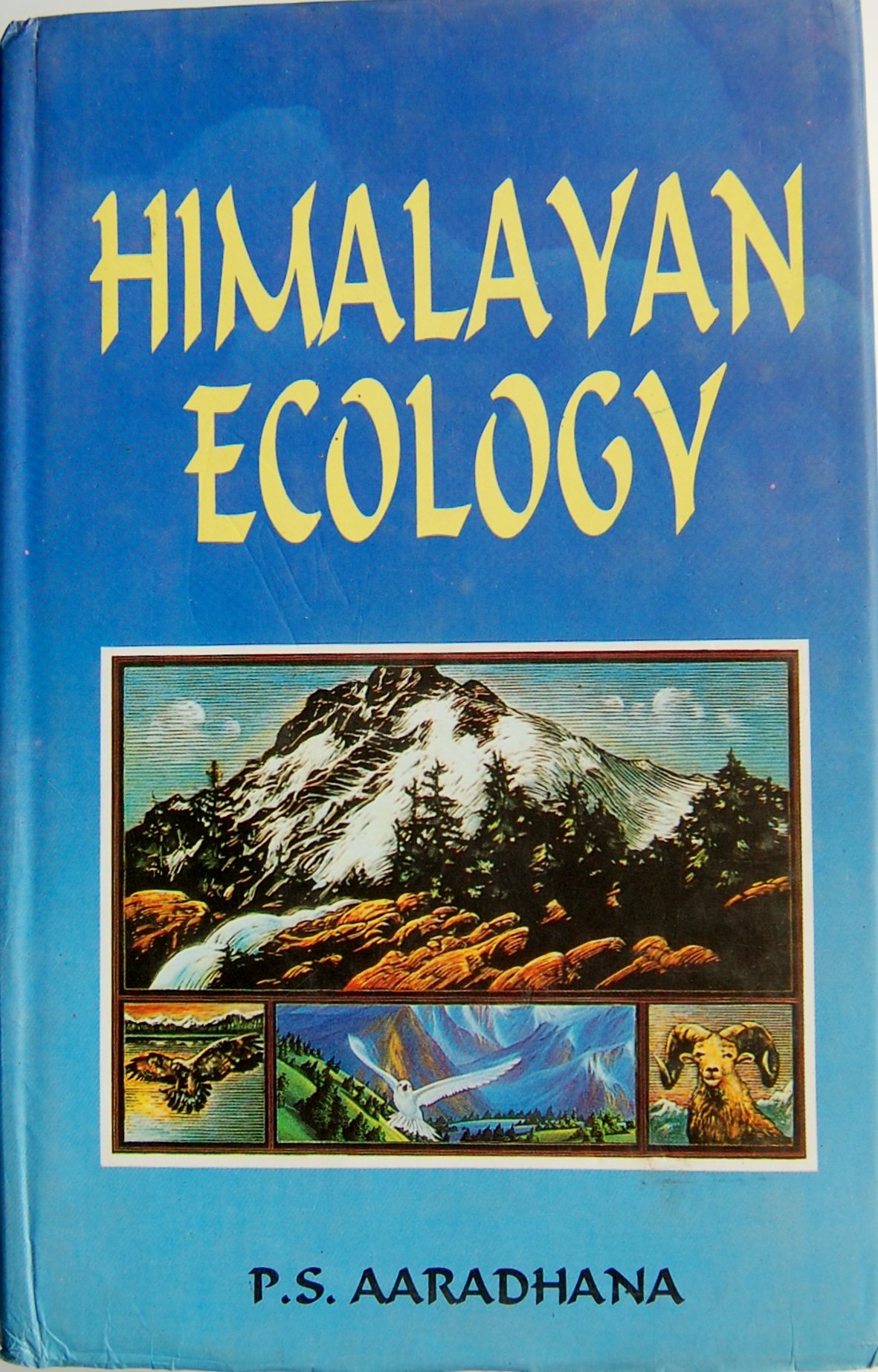Himalayan Ecology by P.S. Aaradhana | Goodreads