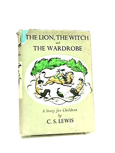The Lion, the Witch and the Wardrobe, a Story for Children by C.S ...