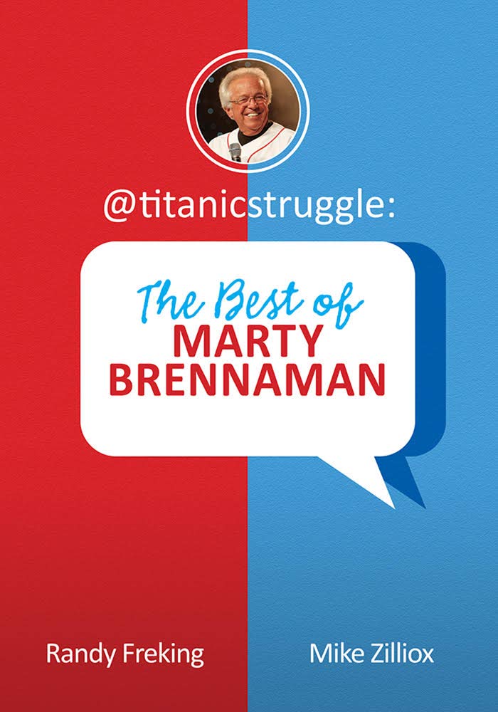 @Titanic Struggle: The Best of MARTY BRENNAMAN by Randy Freking and ...