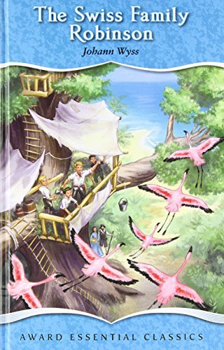 The Swiss Family Robinson, For age 8+, (Award Essential Classics) by ...