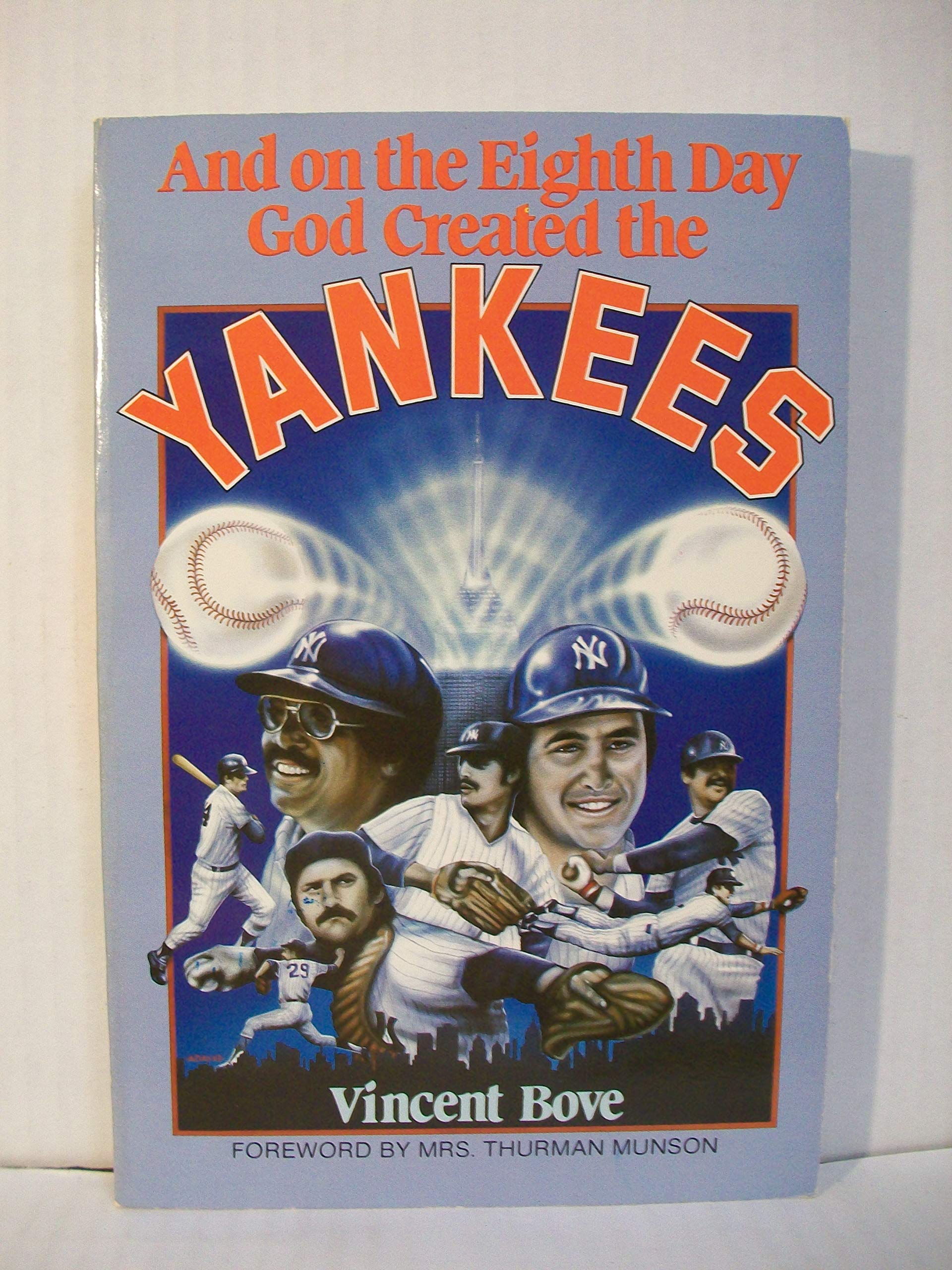 And on the Eighth Day God Created the Yankees by Vincent Bove | Goodreads