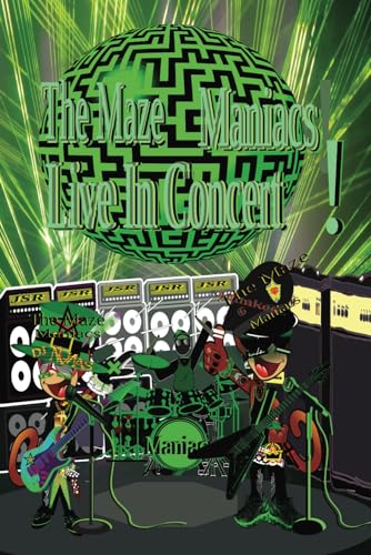 The Maze Maniacs Live In Concert!: Rockstar Vol. 2 by Joshua Shannon ...