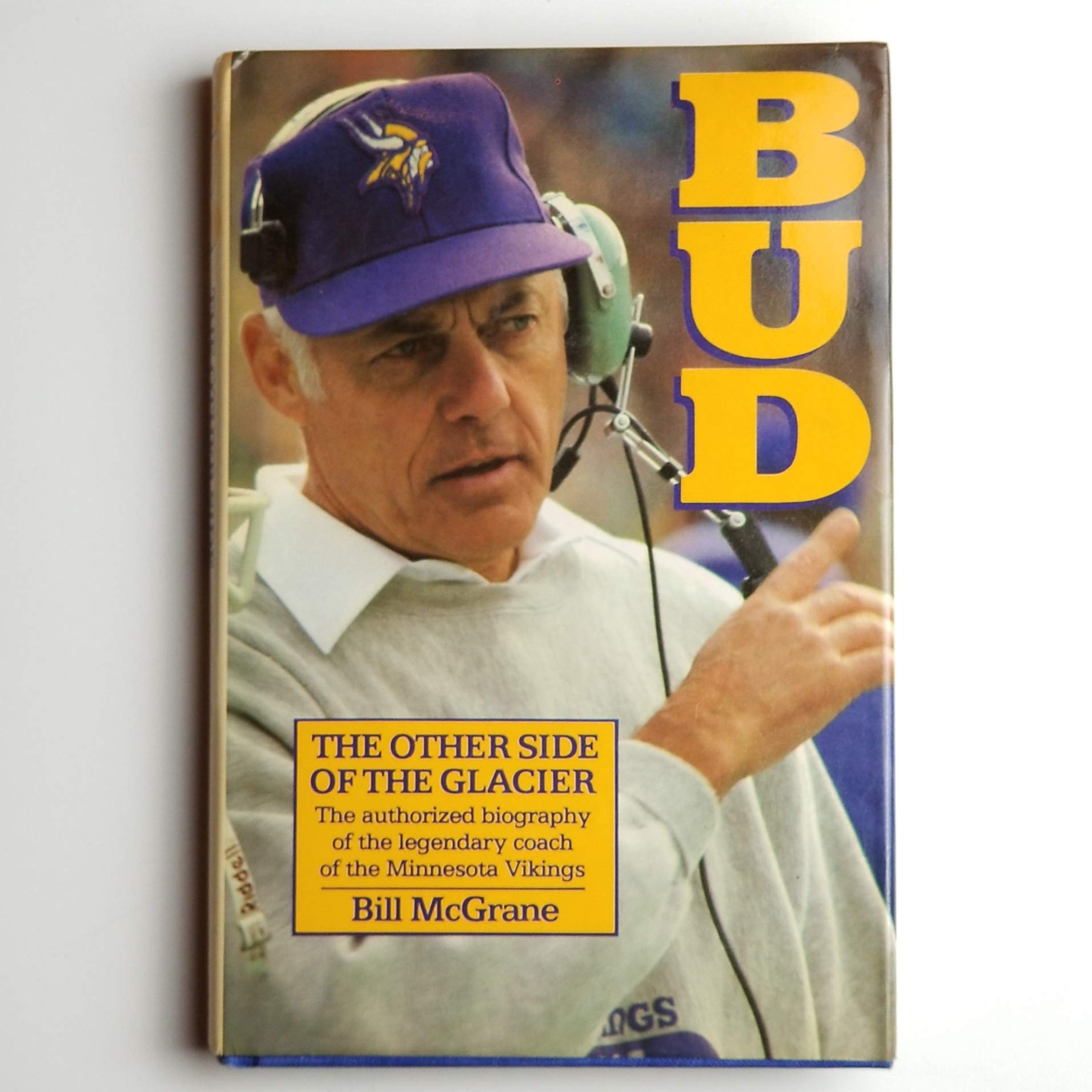 Bud: The Other Side of the Glacier by Bill McGrane | Goodreads