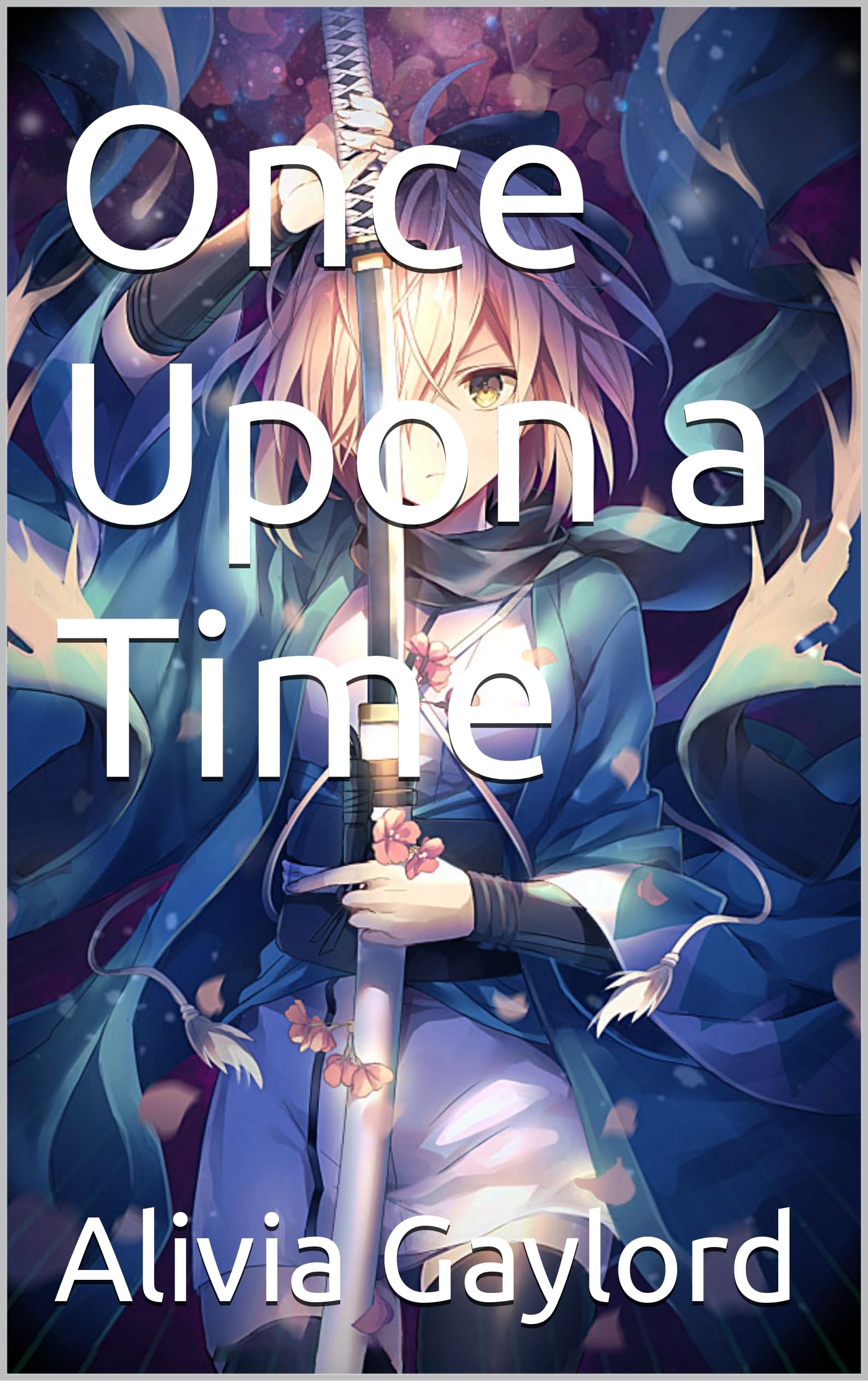 Once Upon a Time by Alivia Gaylord | Goodreads