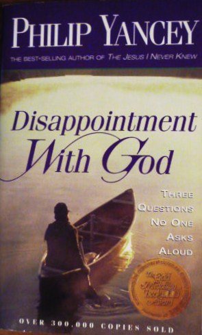 Disappointment With God by Yancey Philip | Goodreads