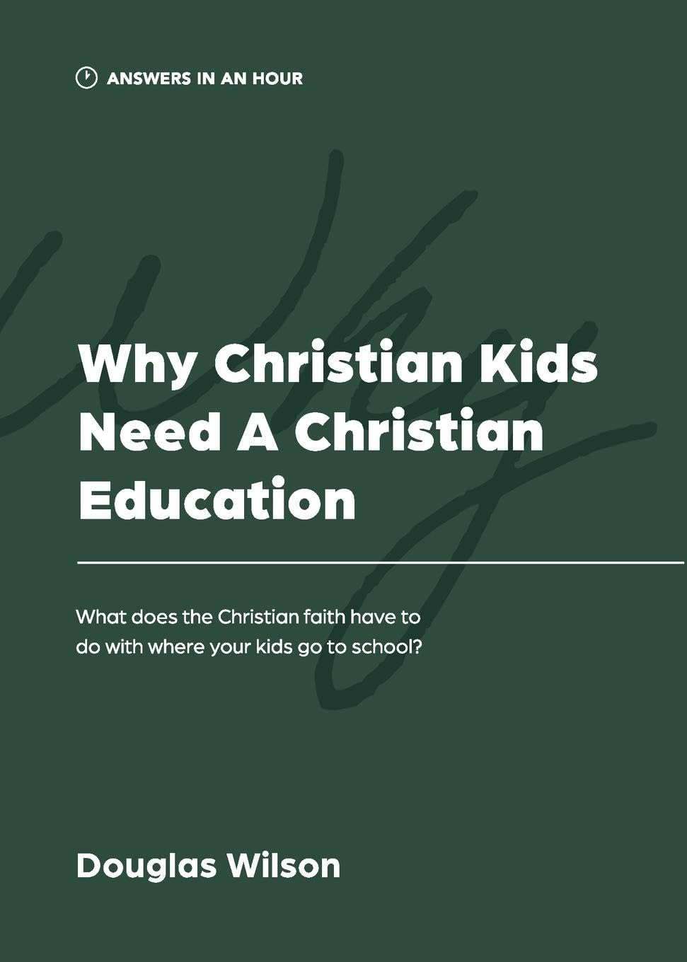 Why Christian Kids Need a Christian Education: What Does the Christian ...