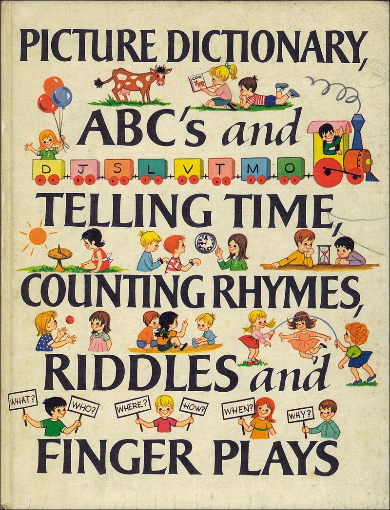 Picture Dictionary, ABC'S, Telling Time, Counting Rhymes, Riddles and ...