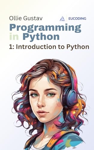Programming In Python 1 Introduction To Python By Ollie Gustav Goodreads