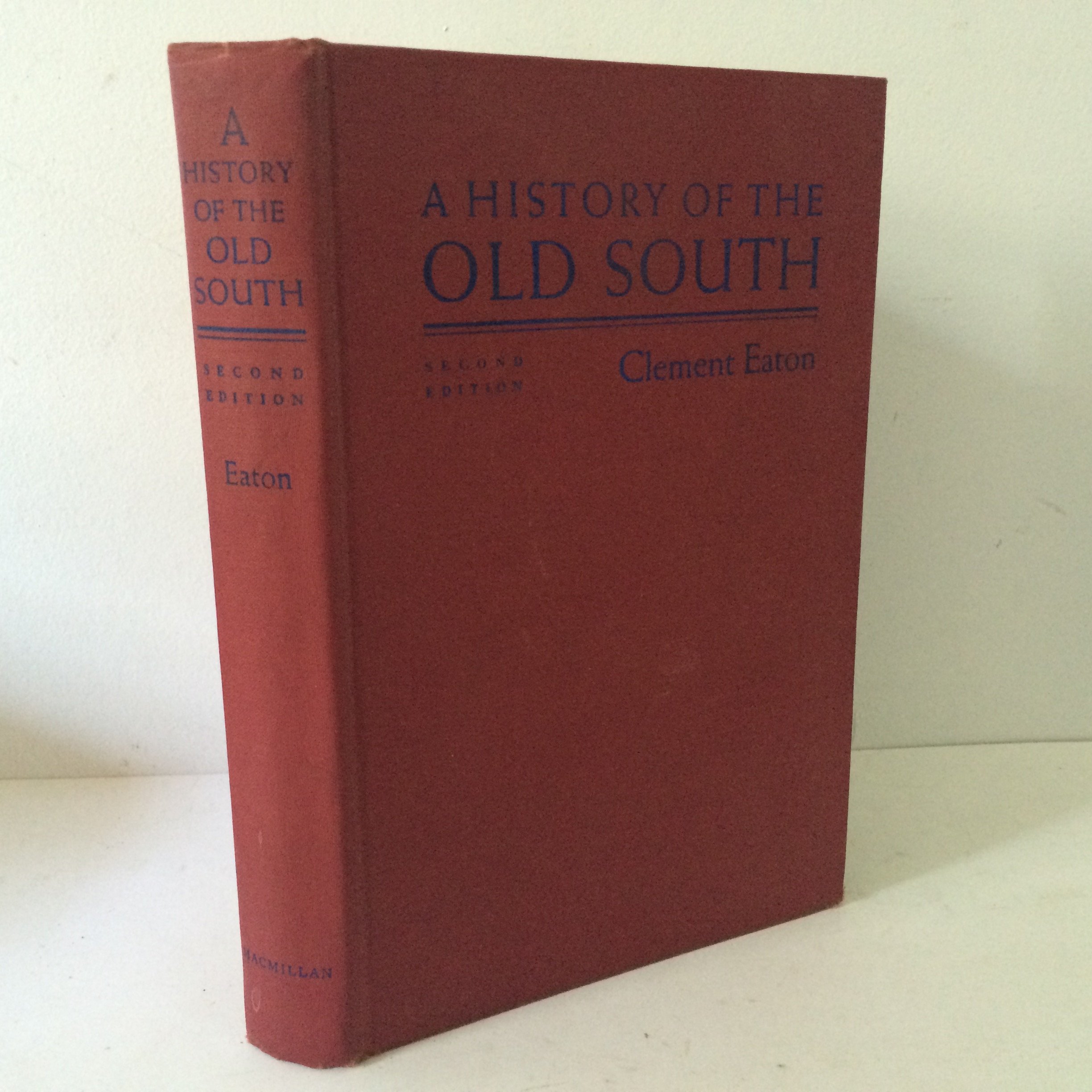A History of the Old South. Second Edition by Clement Eaton | Goodreads