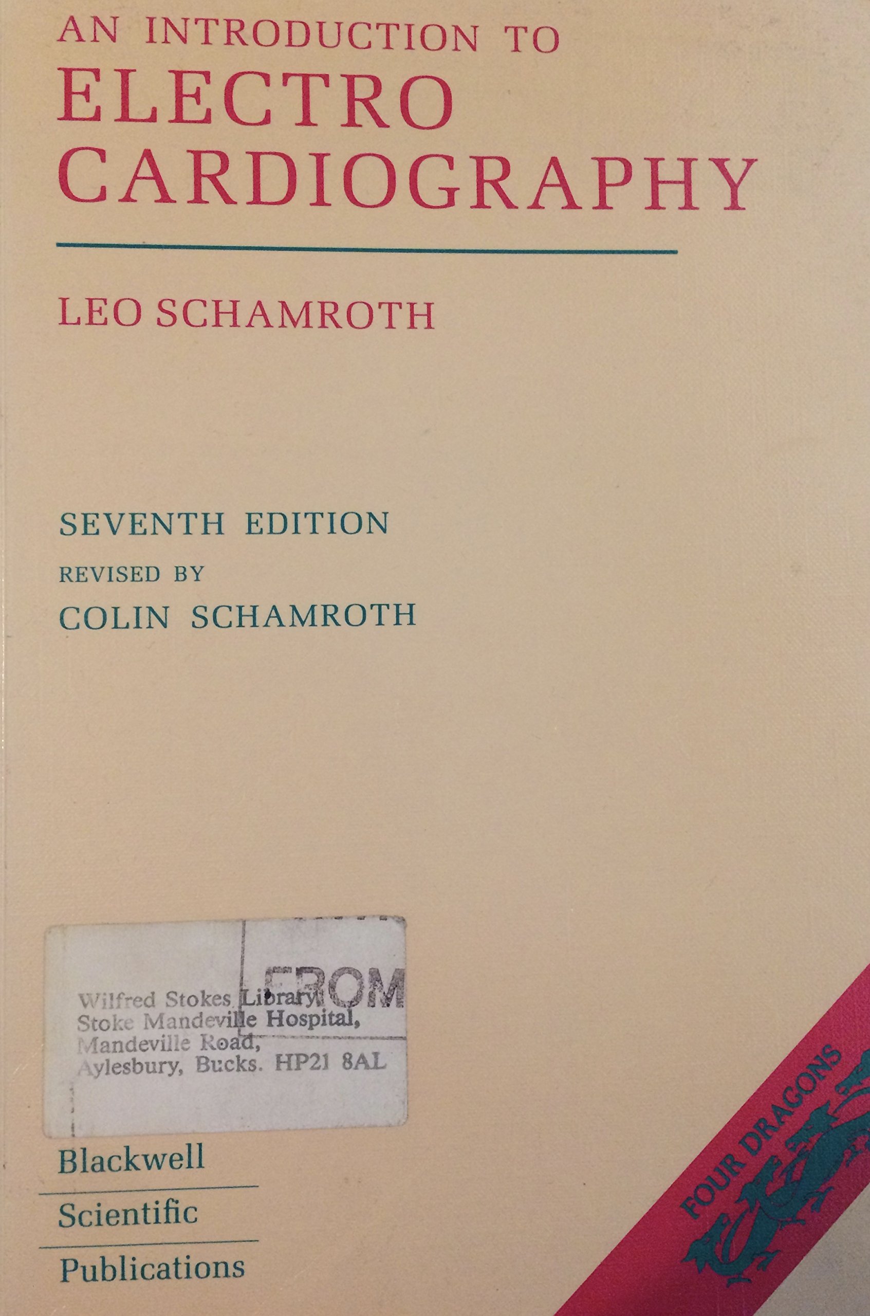 An Introduction to Electrocardiography by C. Colin Schamroth | Goodreads