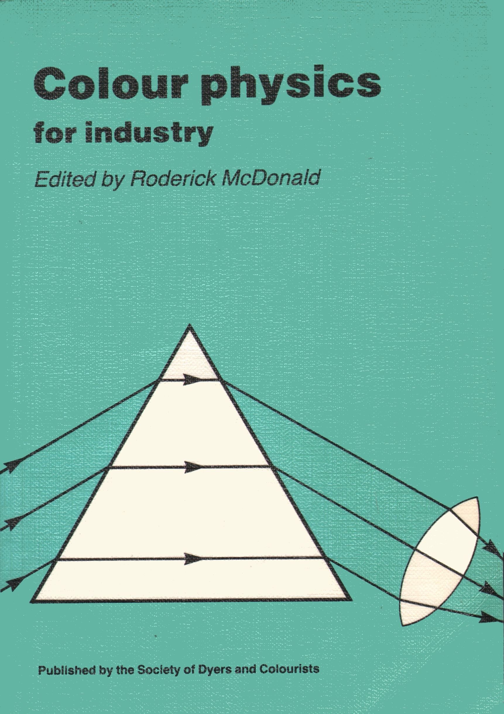 Colour Physics for Industry by Roderick McDonald | Goodreads