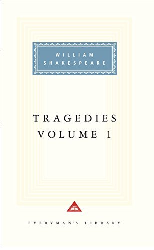 Tragedies Volume 1: Contains Hamlet, Macbeth, King Lear: v. 1 (Everyman ...