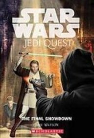 Jedi Quest: The Final Showdown (Star Wars) by Jude Watson | Goodreads