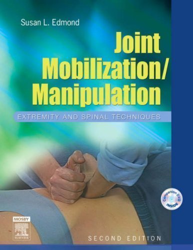 Joint Mobilization/Manipulation: Extremity and Spinal Techniques, 2e by ...