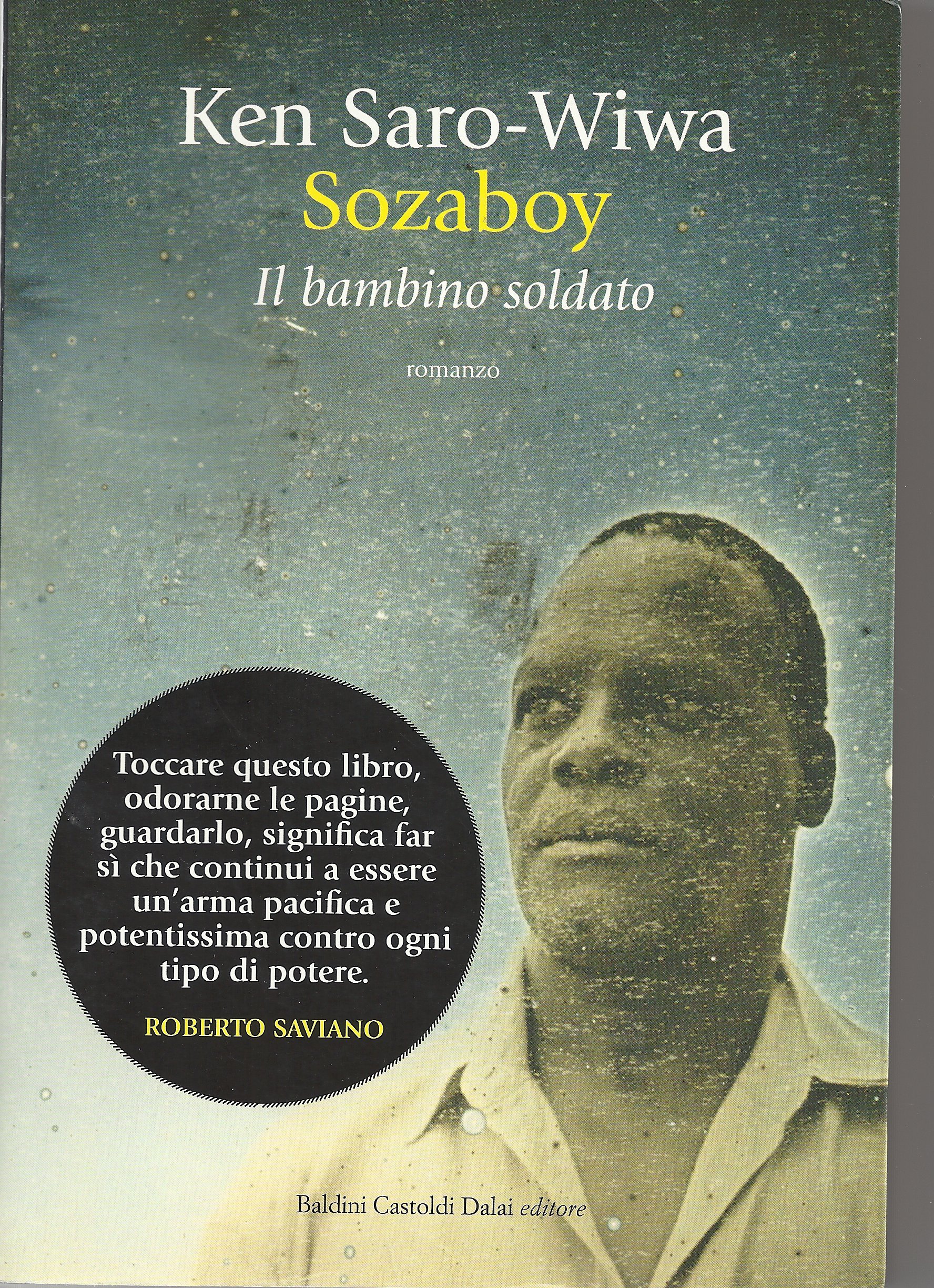 Sozaboy. Il bambino soldato by Ken Saro-Wiwa | Goodreads