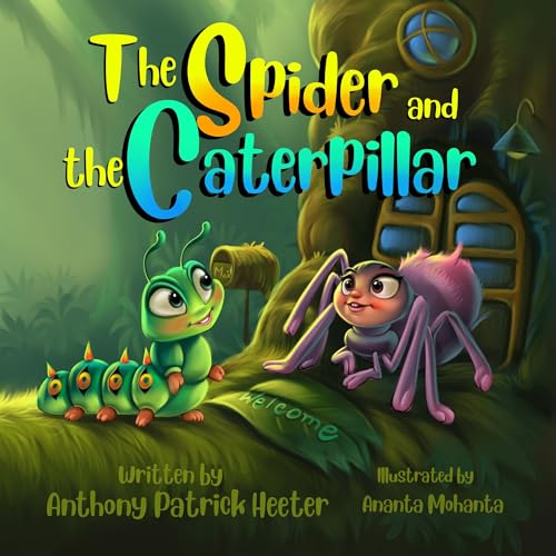 The Spider and the Caterpillar by Anthony Patrick Heeter | Goodreads