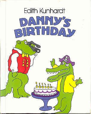 Danny's Birthday by Edith Kunhardt | Goodreads