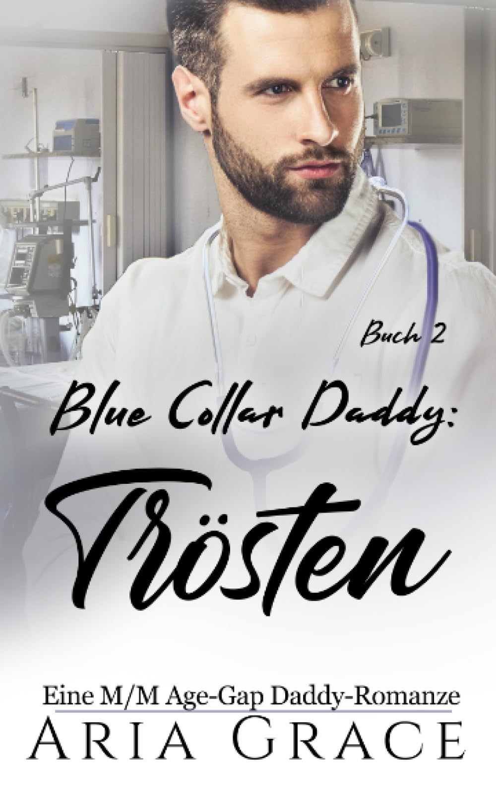 Blue Collar Daddy Trösten Eine M M Age Gap Daddy Romanze Blue Collar Daddy German By Aria