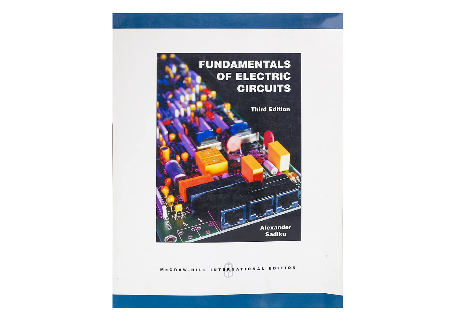 Fundamentals of Electric Circuits. Charles K. Alexander, Matthew N.O. Sadiku by Charles K ...