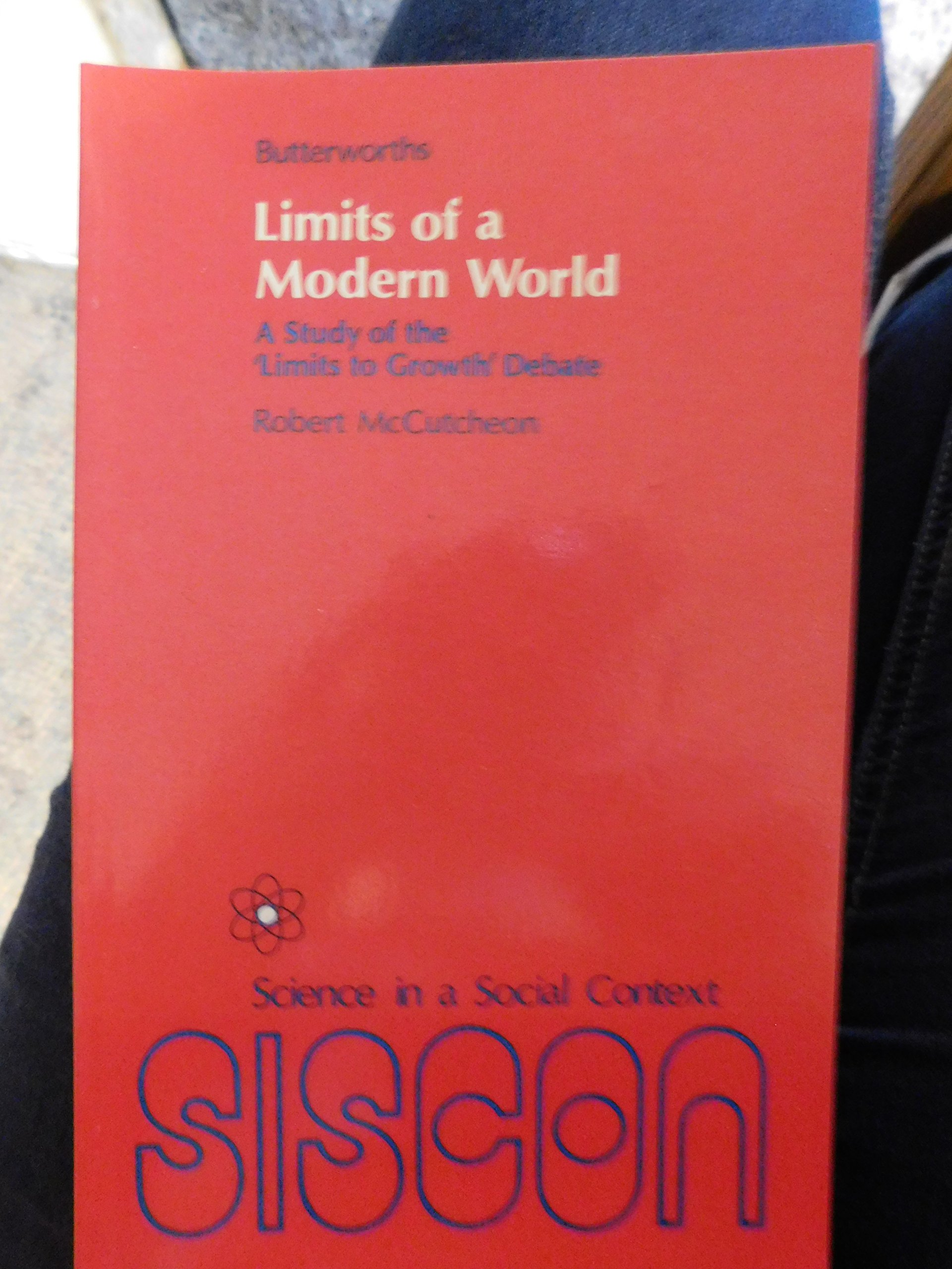 Limits of a modern world: A study of the limits to growth debate by ...