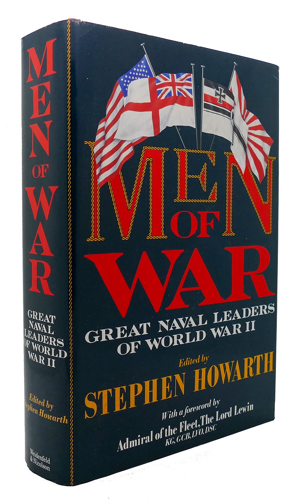 Men of war: Great naval leaders of World War II by Stephen Howarth ...