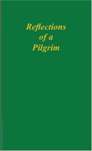 Reflections of a Pilgrim by Mark Royster | Goodreads