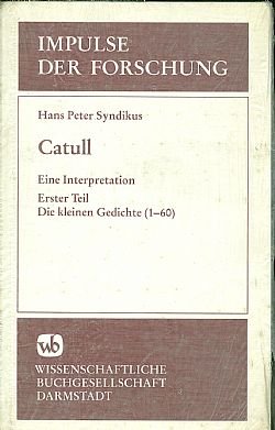 Catull: Eine Interpretation (Impulse der Forschung) by Hans Peter ...