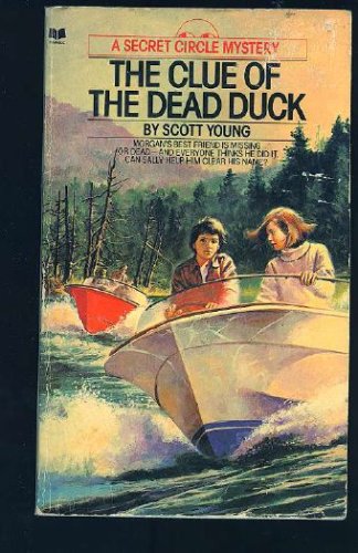 The Clue of the Dead Duck: A Secret Circle Mystery by Scott Young | Goodreads