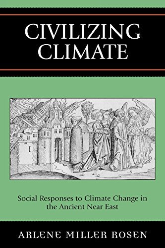 Civilizing Climate: Social Responses to Climate Change in the Ancient ...