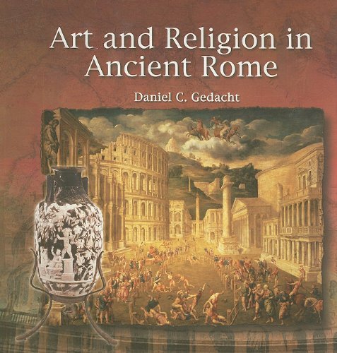 Art and Religion in Ancient Rome (Primary Sources of Ancient ...