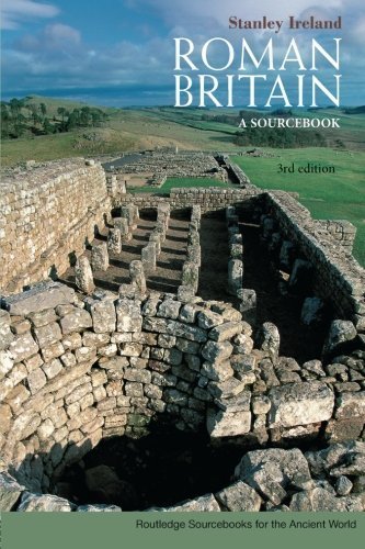 Roman Britain: A Sourcebook (Routledge Sourcebooks for the Ancient ...