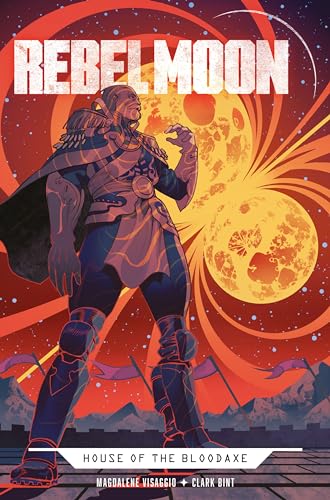 Rebel Moon: House of the Bloodaxe by Mags Visaggio | Goodreads