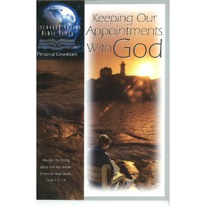 Keeping Our Appointments with God by Daily Bread Publishers | Goodreads