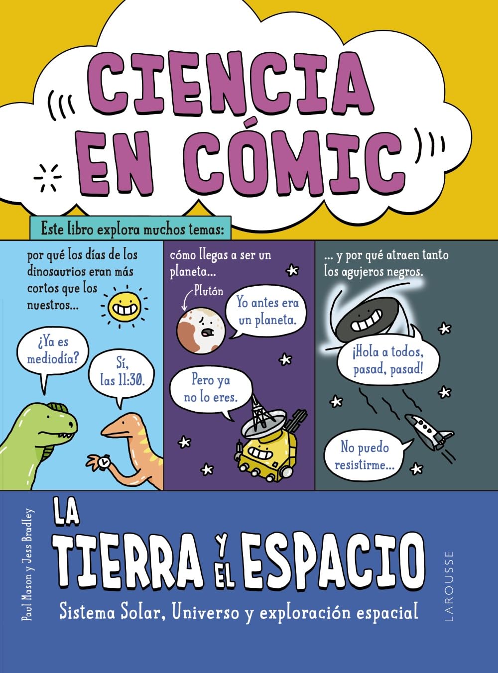 Ciencia en cómic. La Tierra y el espacio: Sistema Solar, Universo y ...