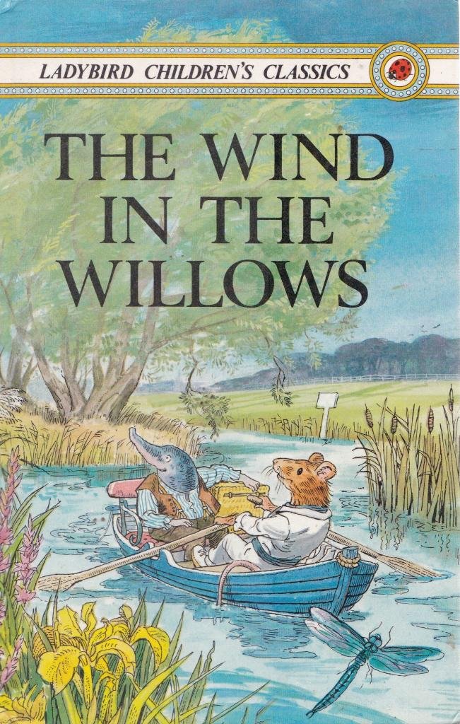 The Wind In The Willows (Ladybird Children's Classics) by Kenneth ...